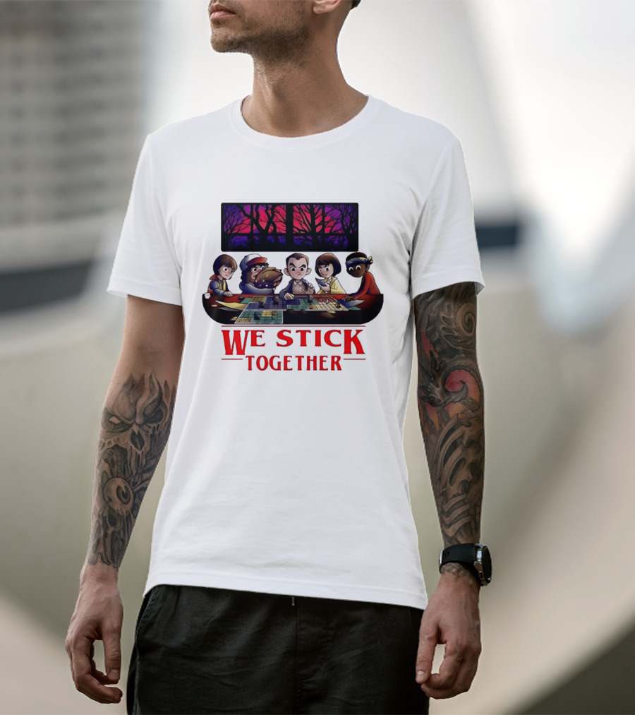 We Stick Together Stranger Things Dungeons And Dragons Adventure T-Shirt