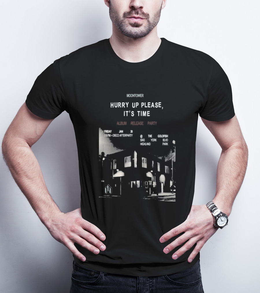 Moontower Hurry Up Please It's Time Highland Park California January 30 2026 T-Shirt