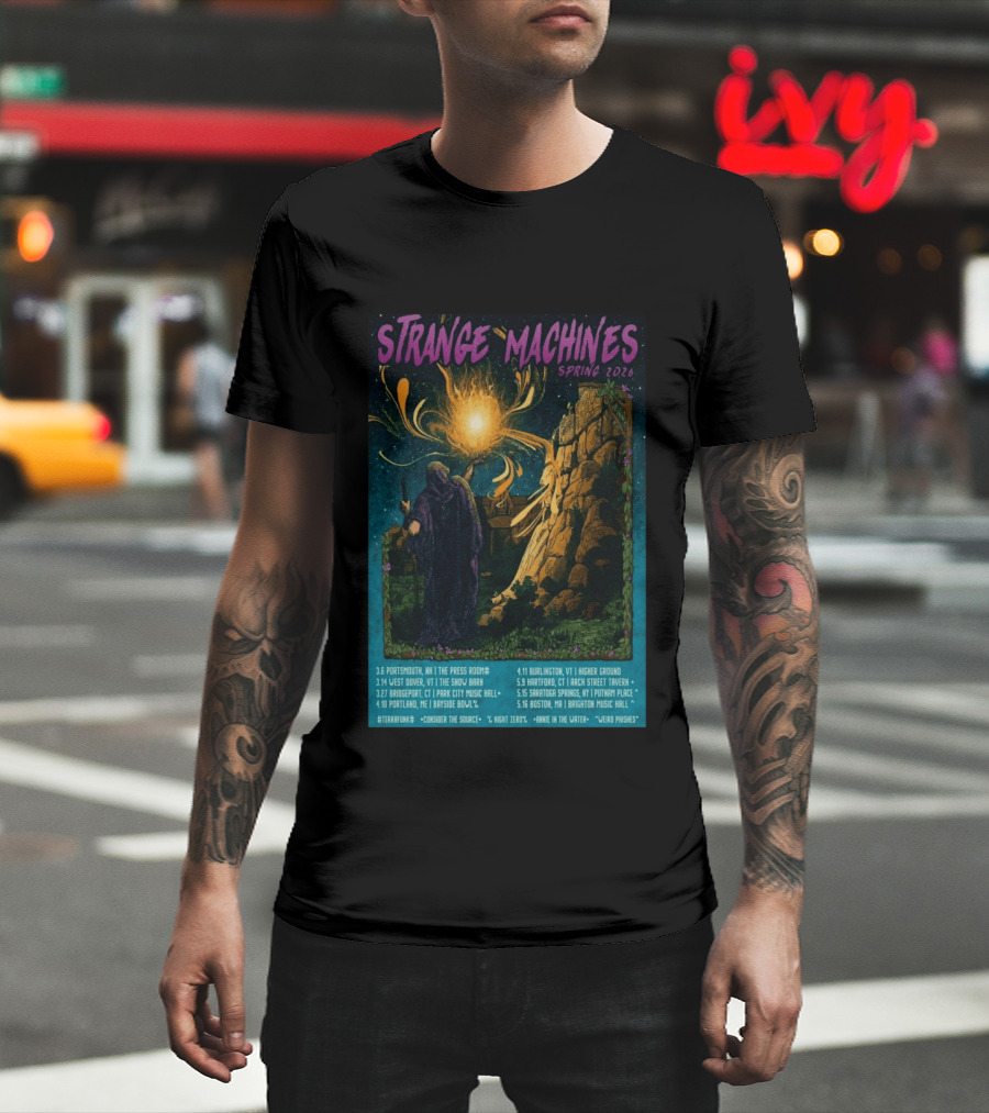 Strange Machines Spring 2026 Tour With Consider The Source Weird Phishes And Annie In The Water Featuring Portland Bridgeport And Boston Venues T-Shirt