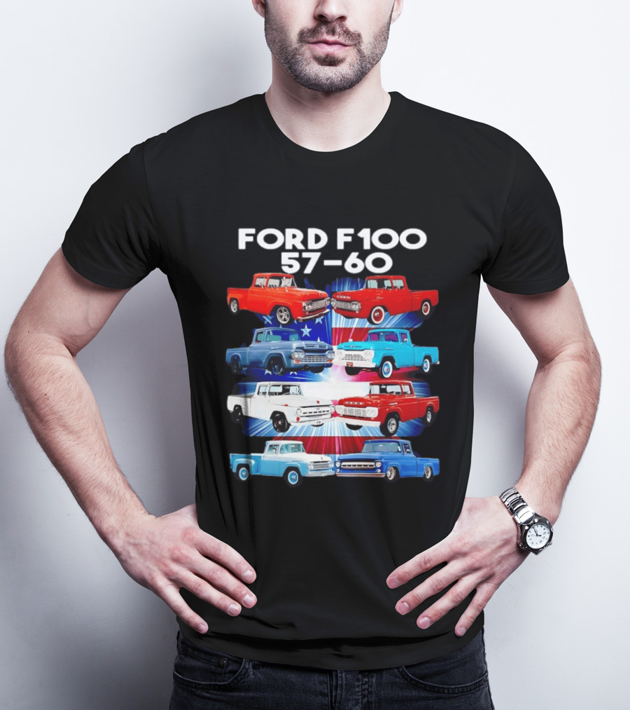 Ford F100 57 60 Classic American Pickup Truck Collection T-Shirt