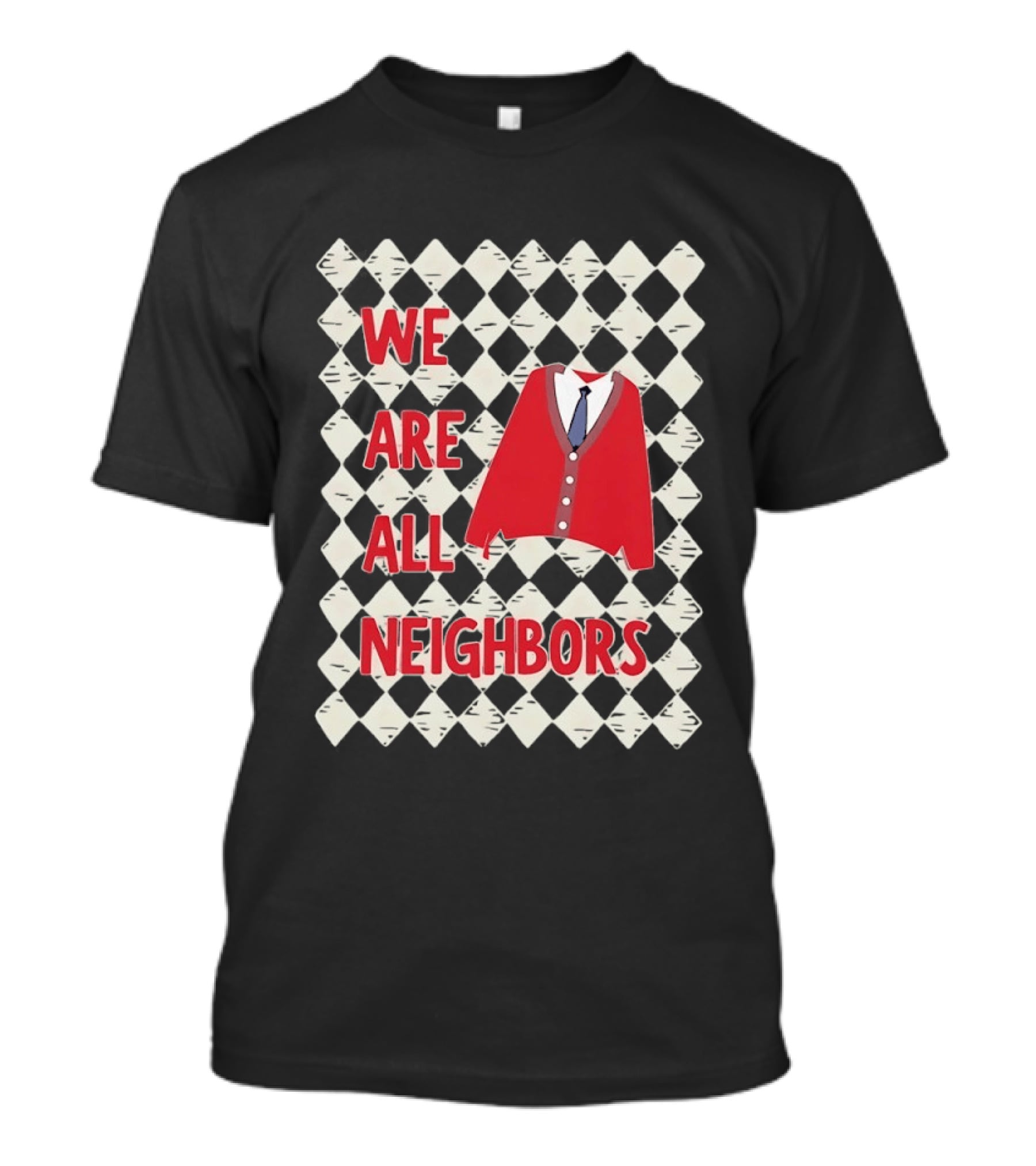 We Are All Neighbors Red Cardigan T-Shirt