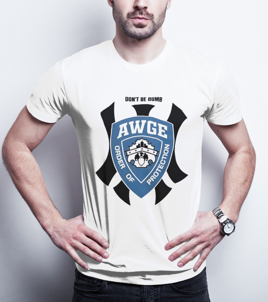 AWGE Order Of Protection Don't Be Dumb Badge Crest T-Shirt