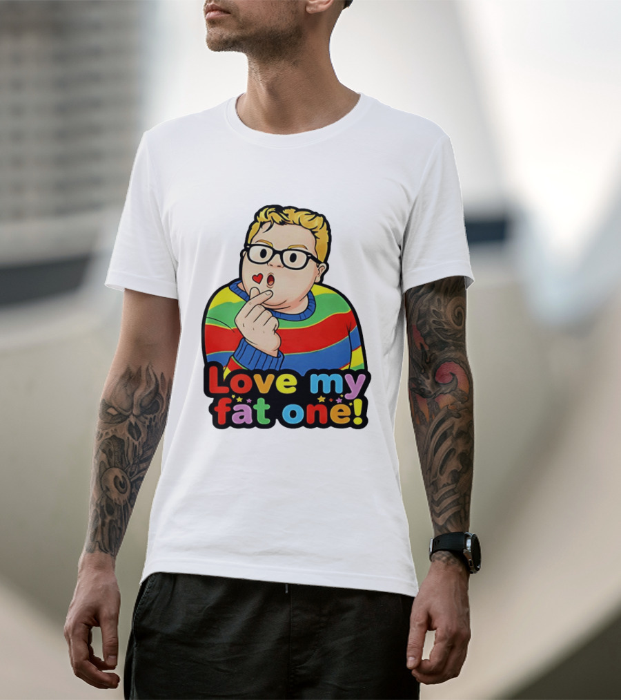 Love My Fat One Colorful Sweater T-Shirt