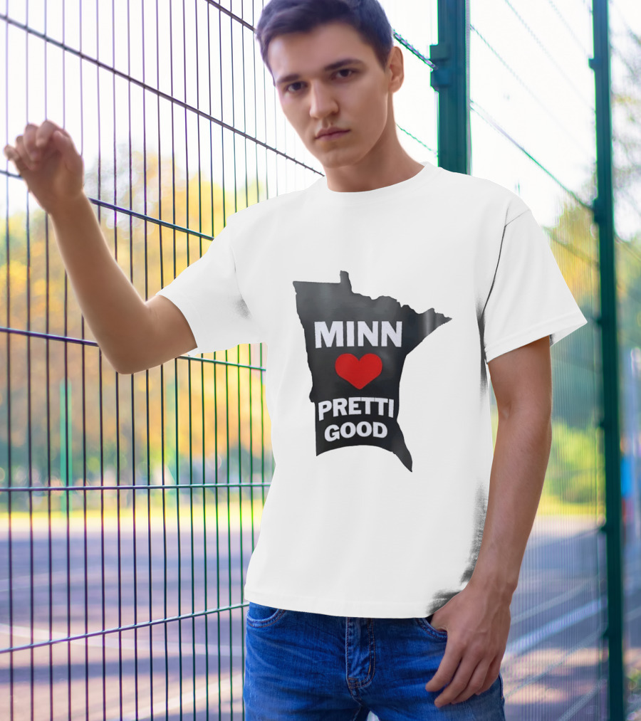 MINN Heart Pretti Good Minnesota Map T-Shirt