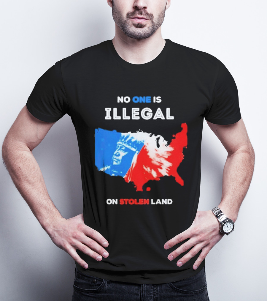 No One Is Illegal On Stolen Land Red Blue Map Indigenous American T-Shirt