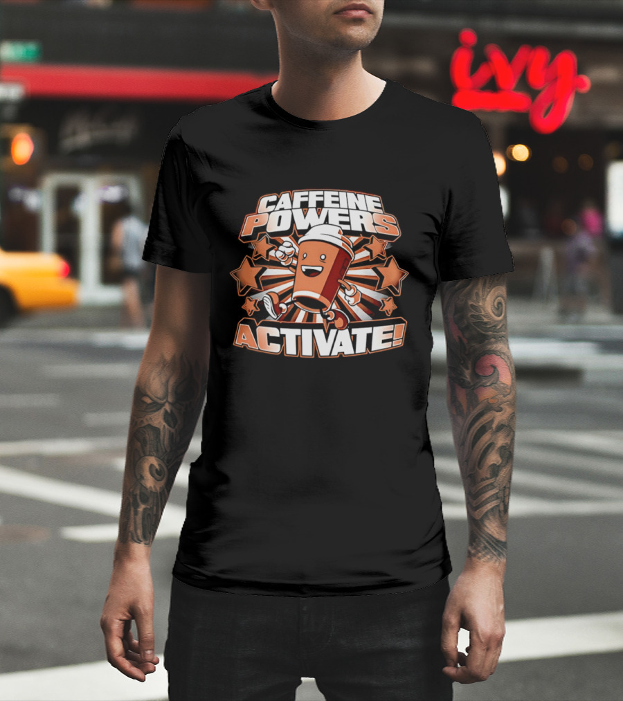 Caffeine Powers Activate Roy IT Crowd Coffee Cup T-Shirt