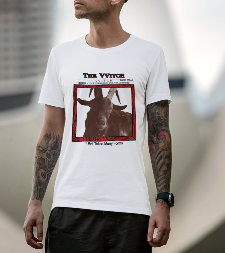 The VVitch Evil Takes Many Forms New England Folktale T-Shirt