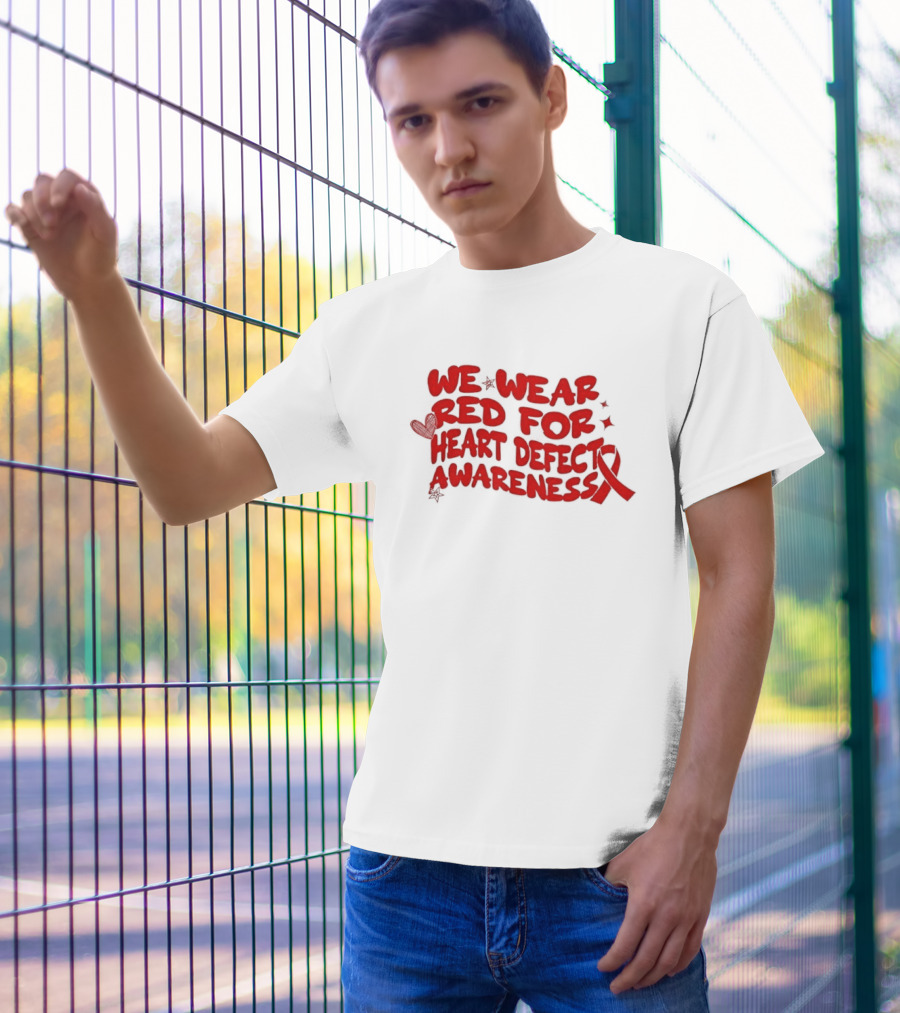 We Wear Red Heart Defect Awareness Ribbon T-Shirt