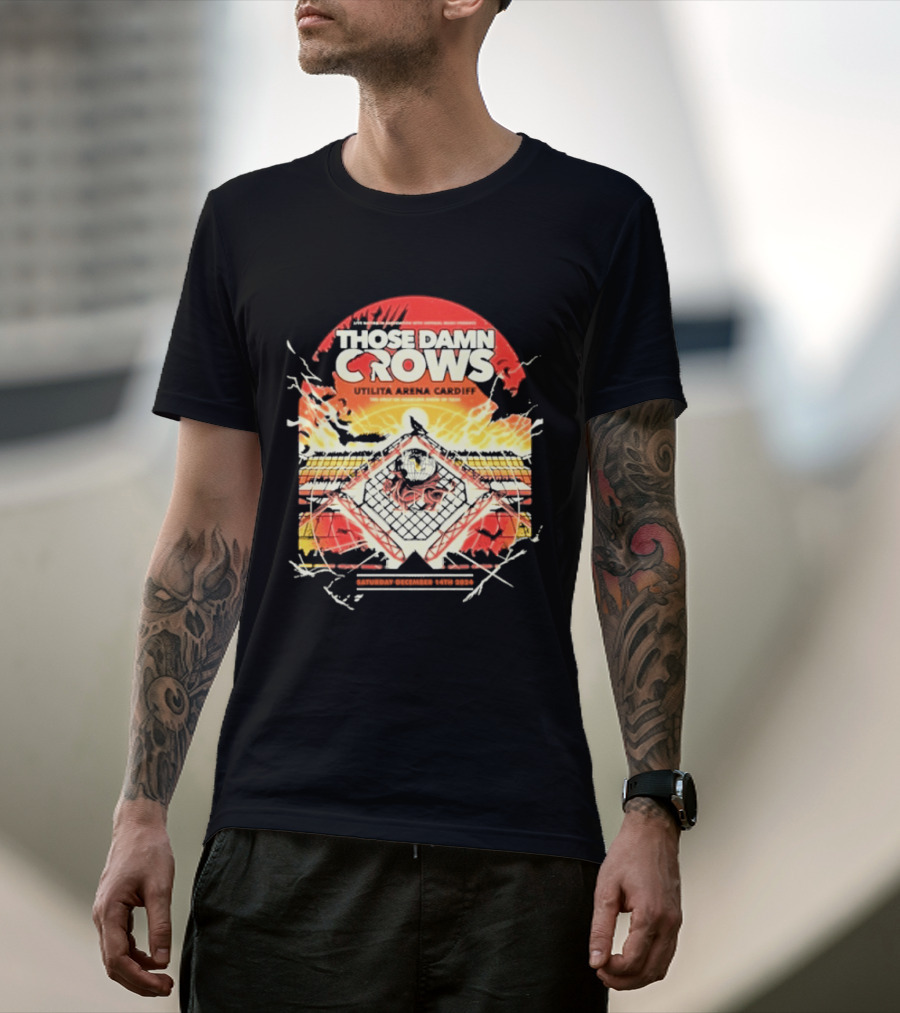 Those Damn Crows Headline Ultilita Arena Cardiff 2024 Crow T-Shirt