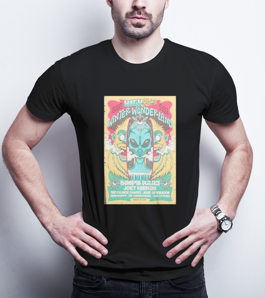 Cleveland Ohio High Hopes Winter Wonderland 2026 Bumpin Uglies Joey Harkum The Palmer Squares Joint Operation January 31 T-Shirt