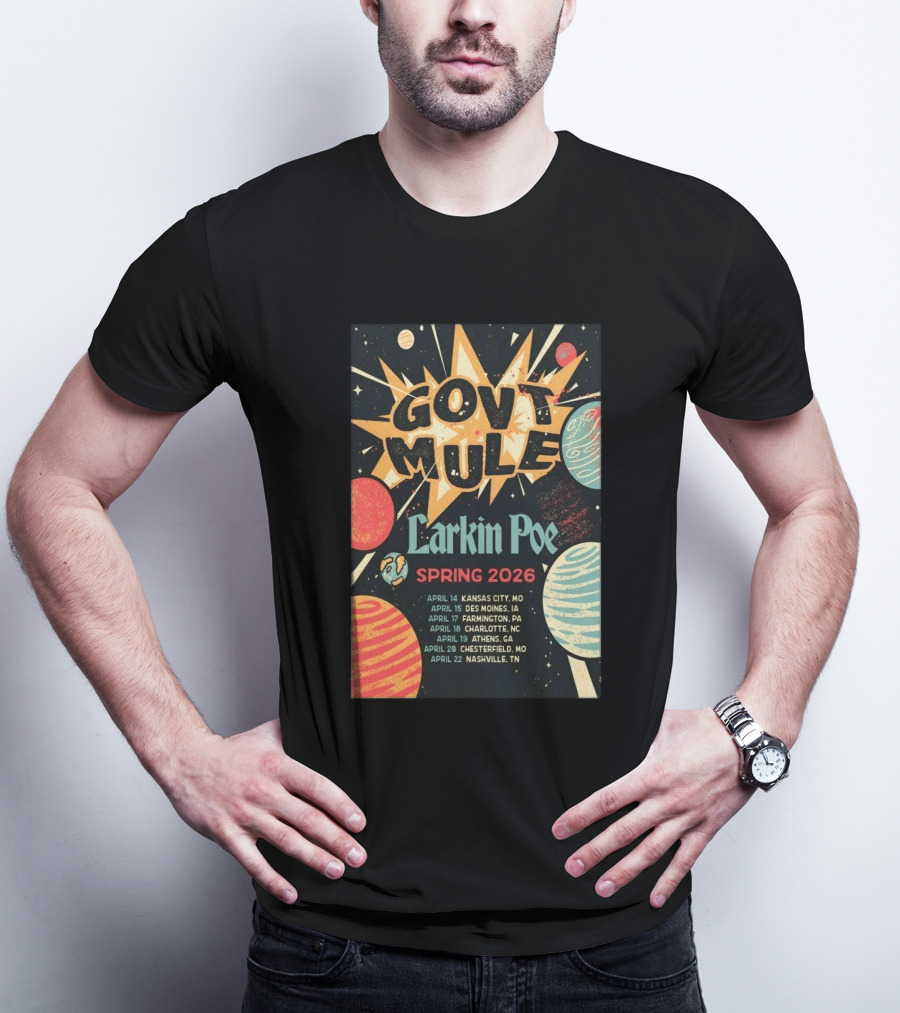 Gov't Mule Larkin Poe Spring 2026 Tour Dates Kansas City Des Moines Farmington Charlotte Athens Chesterfield Nashville T-Shirt