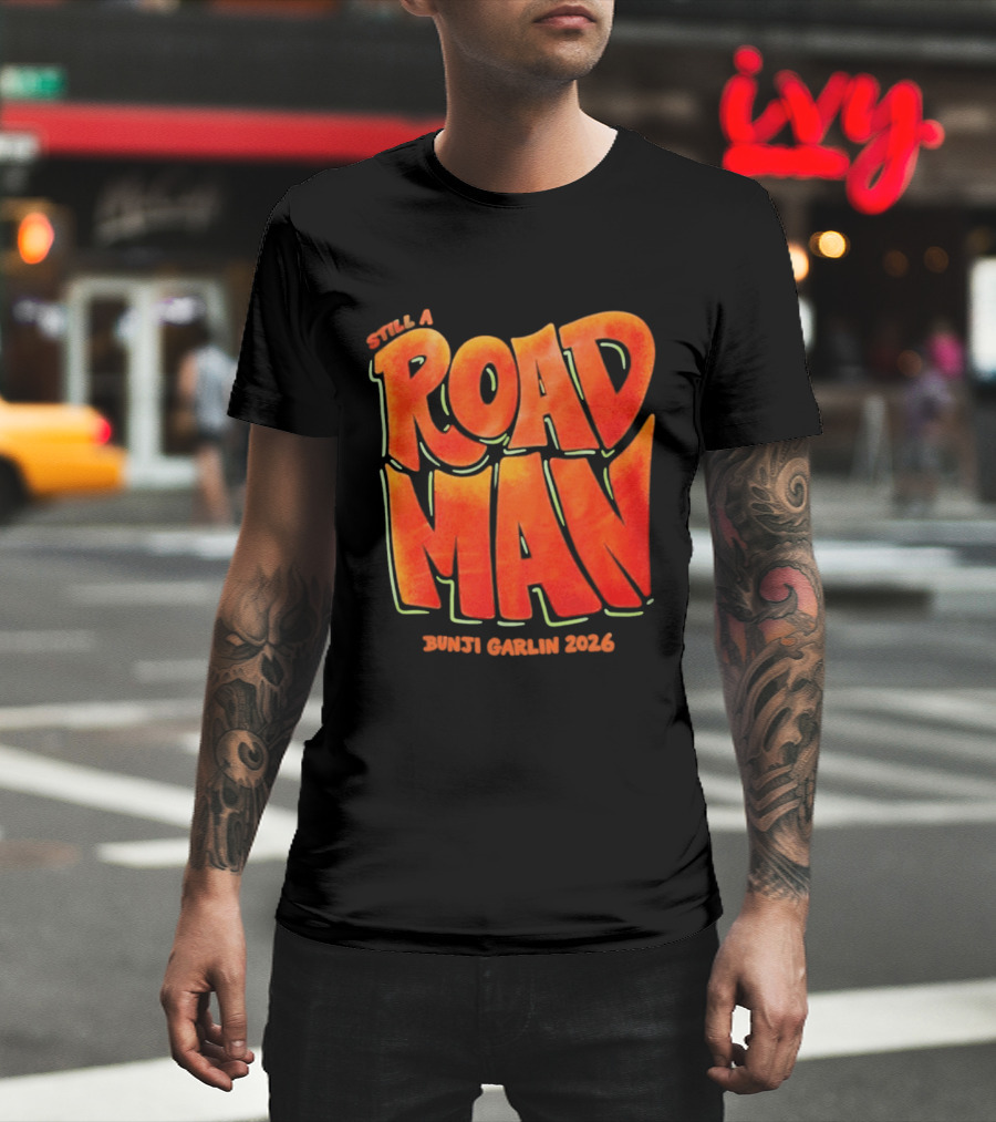 Still A Road Man Bunji Garlin 2026 T-Shirt