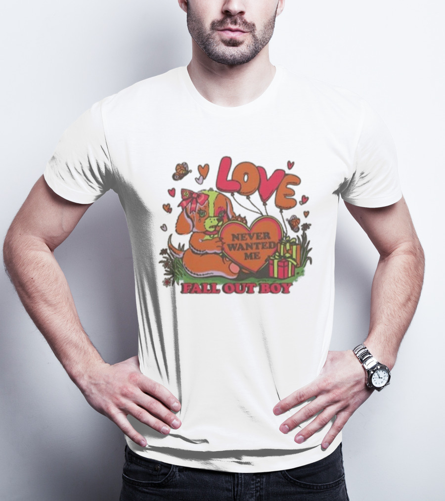LOVE Never Wanted Me Fall Out Boy Puppy And Heart Balloons T-Shirt