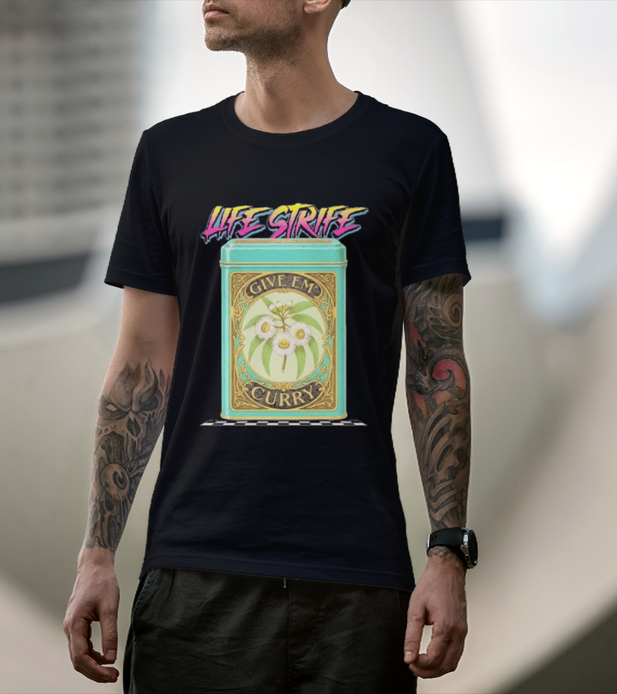 Life Strife Give Em' Curry Retro Floral Can T-Shirt