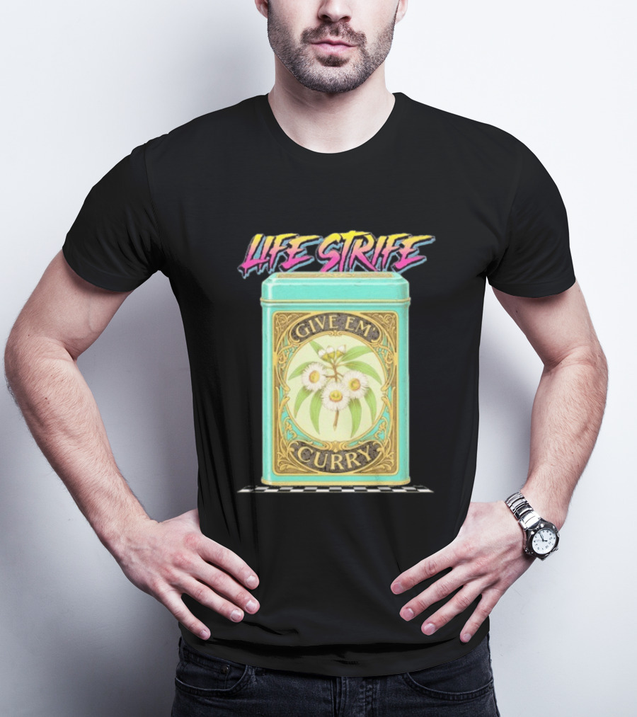 Life Strife Give Em' Curry Retro Floral Can T-Shirt