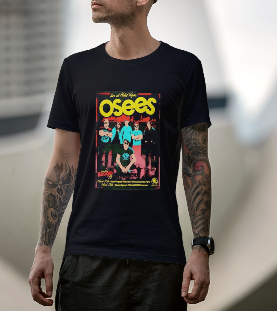 Live At Hotel Vegas Osees Mar 12th 15th Anniversary Party SXSW Showcase T-Shirt