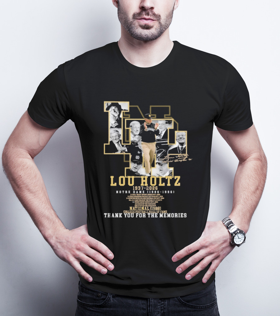Notre Dame Lou Holtz 1937 2026 Thank You For The Memories College Football Hall Of Fame National Champions T-Shirt