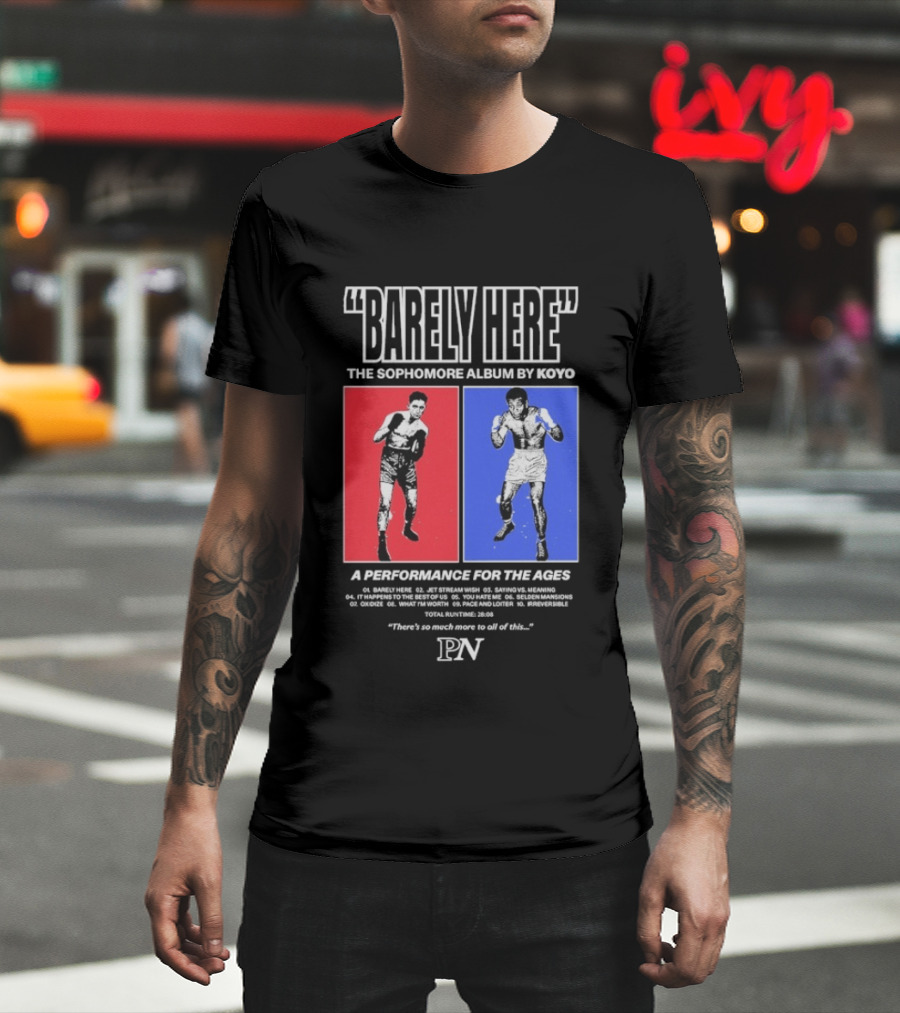 KOYO Sophomore Album Barely Here Performance For The Ages T-Shirt