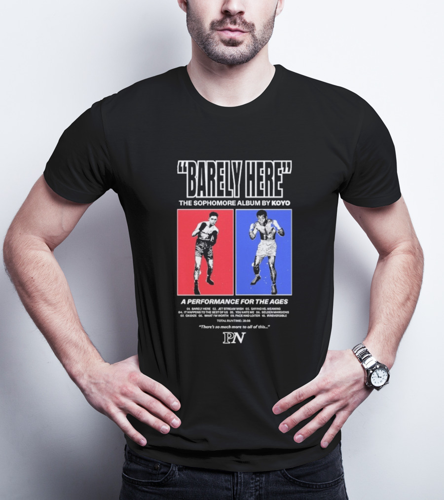 KOYO Sophomore Album Barely Here Performance For The Ages T-Shirt