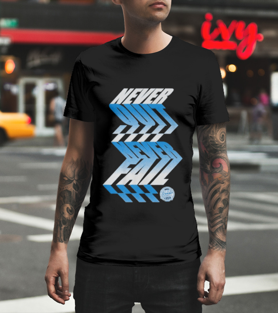 Robby Layton Never Quit Never Fail Blue Gradient T-Shirt