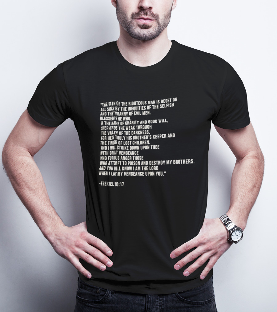 The Path Of The Righteous Man Ezekiel 25:17 T-Shirt