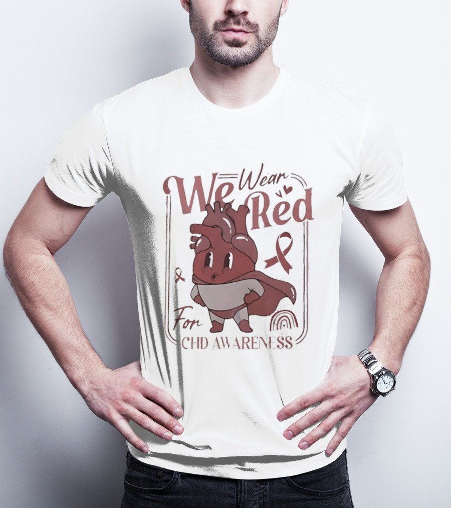 We Wear Red For CHD Awareness Heart Mascot And Ribbon T-Shirt