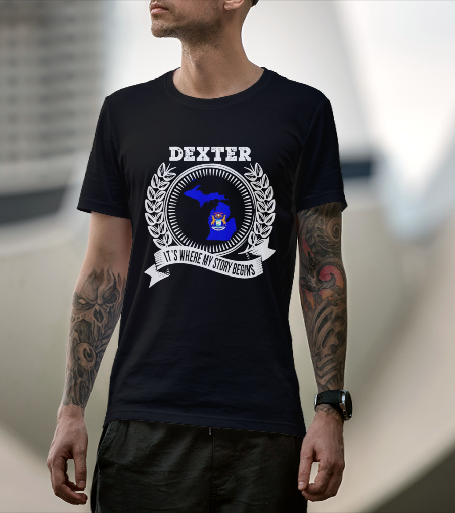 Dexter Michigan It's Where My Story Begins Laurel Wreath T-Shirt
