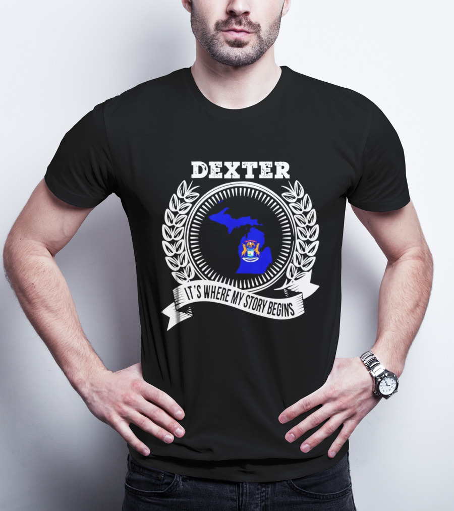 Dexter Michigan It's Where My Story Begins Laurel Wreath T-Shirt