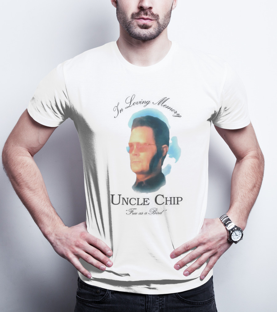 In Loving Memory Uncle Chip Free As A Bird T-Shirt