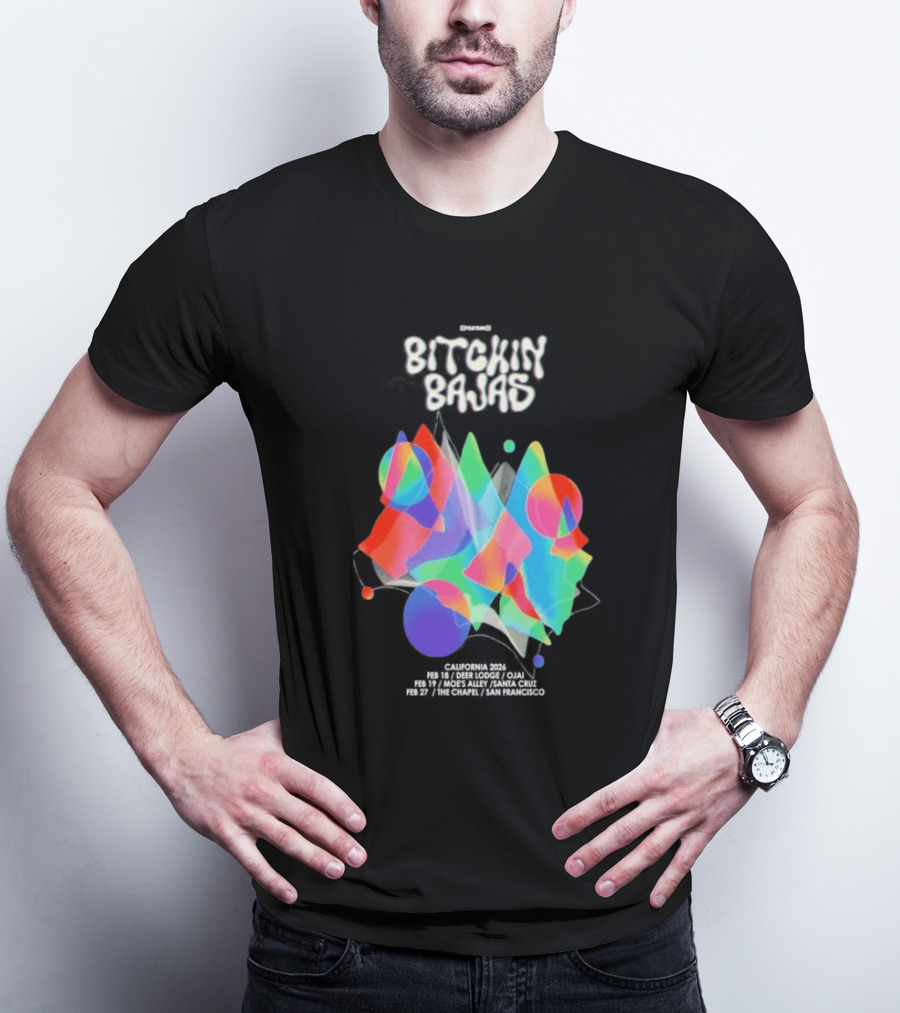 Bitchin Bajas California February 2026 Psychedelic T-Shirt