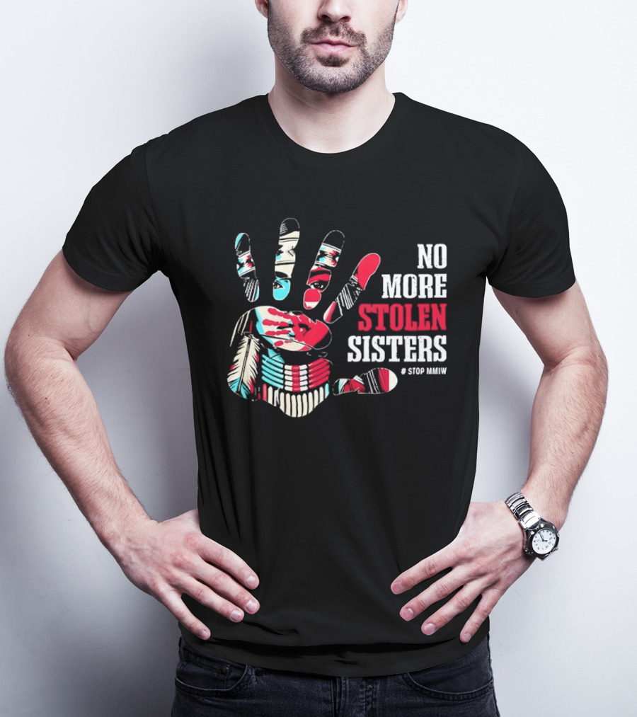 No More Stolen Sisters Awareness Handprint Stop MMIW T-Shirt