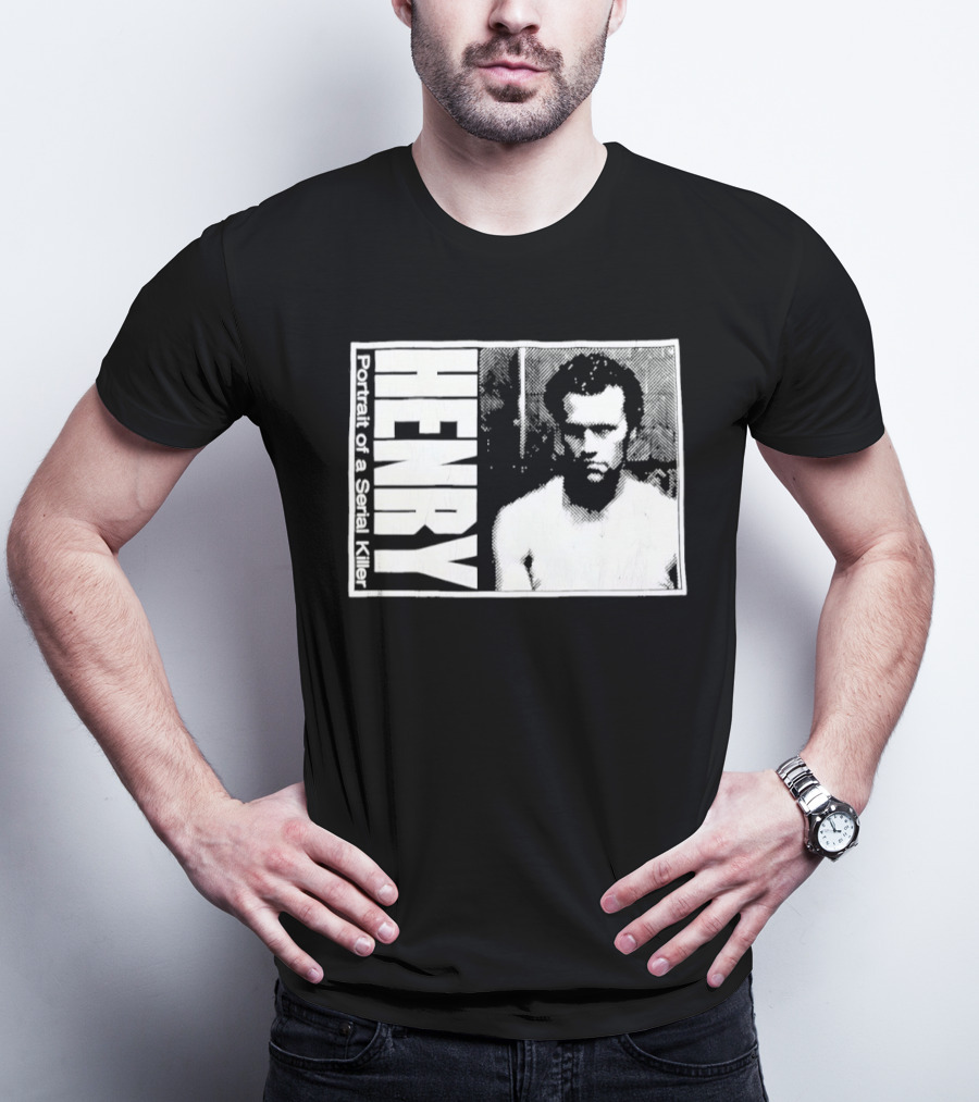 Henry Portrait Of A Serial Killer T-Shirt