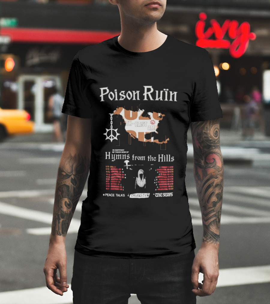 Poison Ruin 2026 Tour Hymns From The Hills North American Peace Talks Concerts T-Shirt