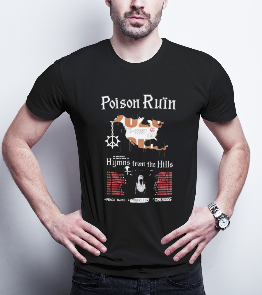 Poison Ruin 2026 Tour Hymns From The Hills North American Peace Talks Concerts T-Shirt
