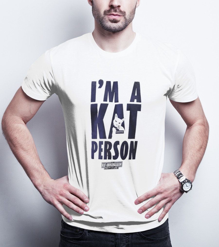 I'm A Kat Person Kat Abughazaleh Cat Lover Humor T-Shirt