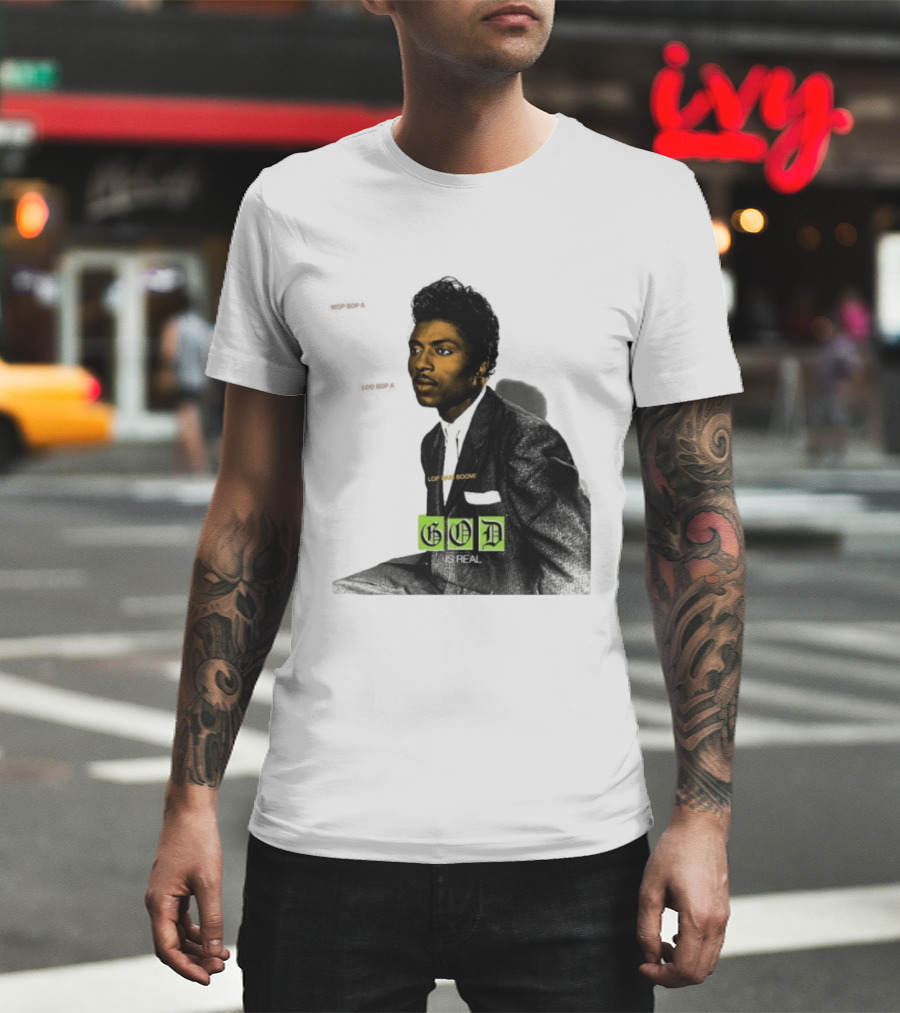 Little Richard Wop Bop A Loo Bop A Lop Bam Boom God Is Real T-Shirt