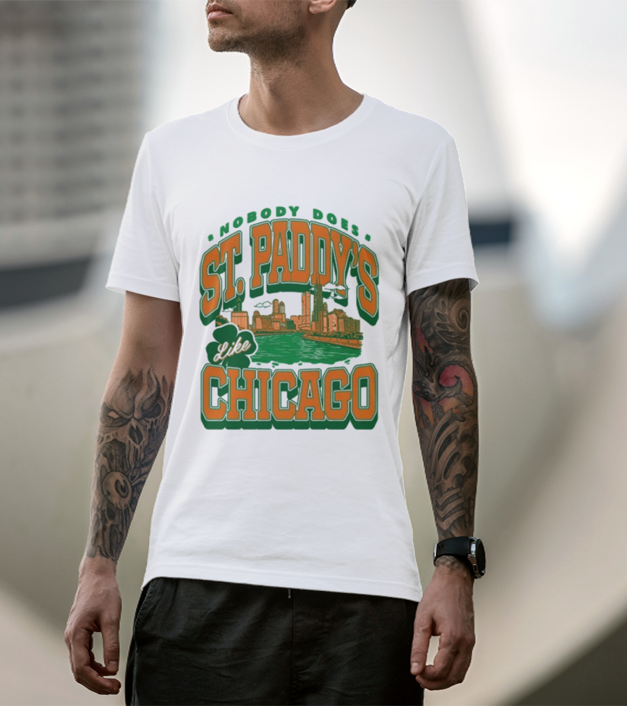 Nobody Does St. Paddy's Like Chicago Skyline Green River Saint Patrick's Day T-Shirt