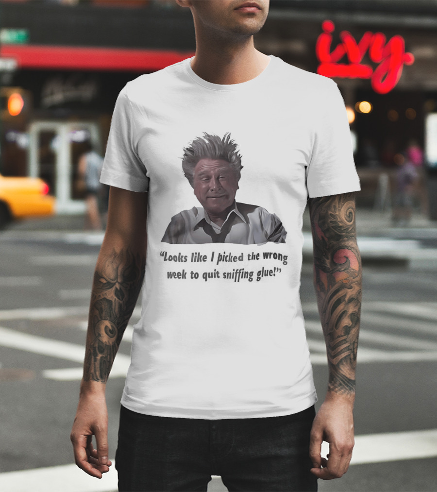 Lloyd Bridges Looks Like I Picked The Wrong Week To Quit Sniffing Glue Classic Meme T-Shirt