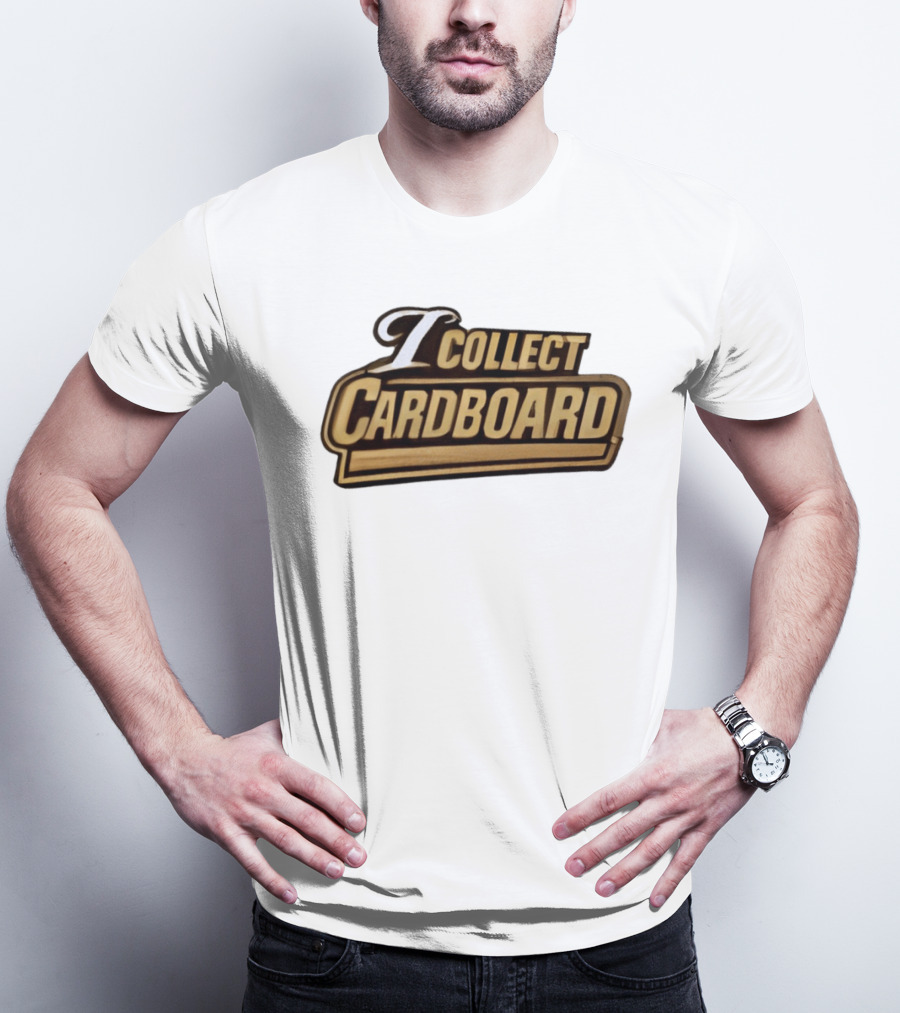 I Collect Cardboard T-Shirt