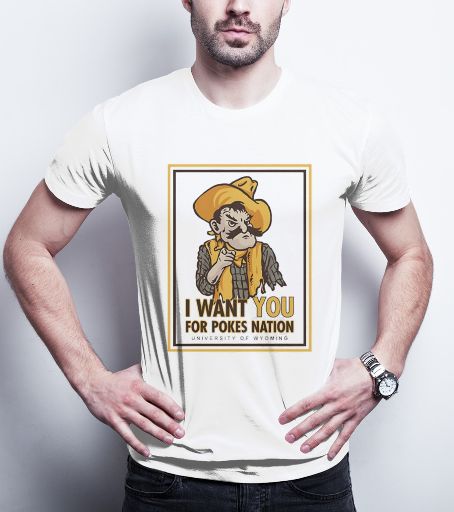 Pistol Pete I Want You For Pokes Nation University Of Wyoming Cowboys T-Shirt