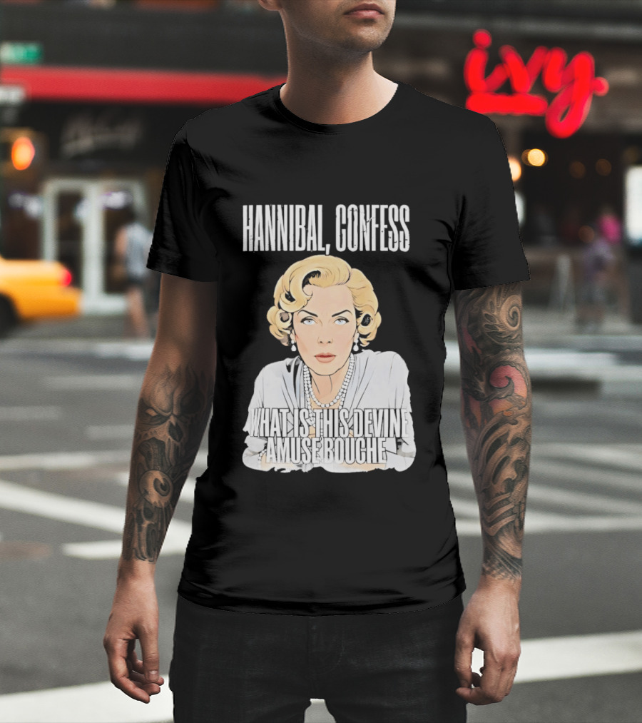 Hannibal Confess What Is This Devine Amuse Bouche Pop T-Shirt