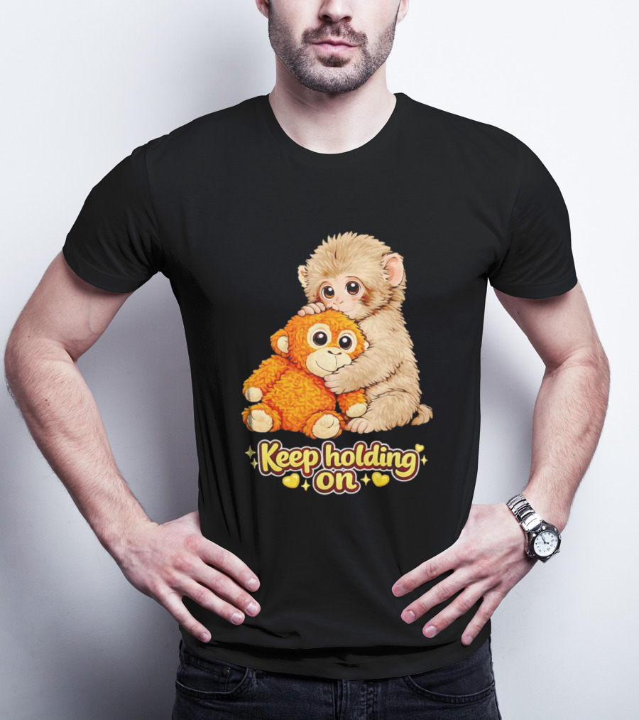 Keep Holding On Punch Monkey With Teddy Bear Cuddling Meme T-Shirt