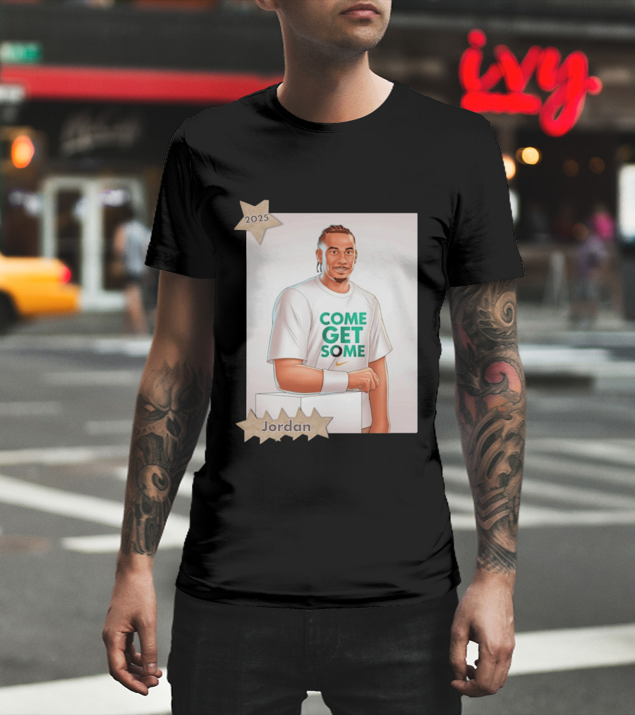 Jordan Love 2025 Come Get Some Green Bay Packers T-Shirt