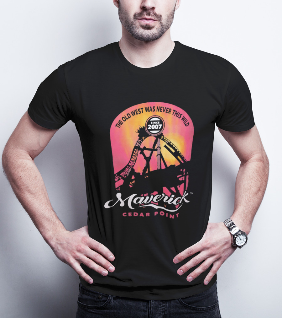 The Old West Was Never This Wild Cedar Point Maverick Since 2007 Roller Adventure T-Shirt