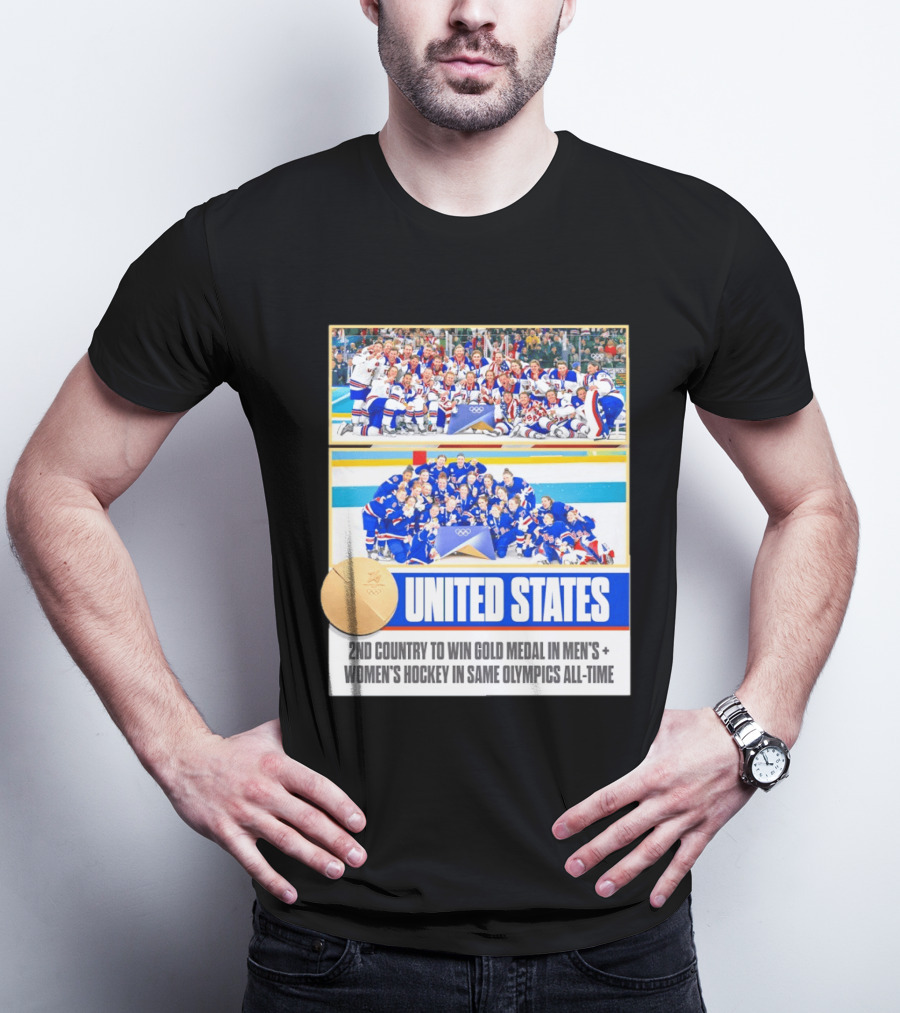 United States 2nd Country To Win Gold Medal In Men's Women's Hockey Same Olympics All Time T-Shirt