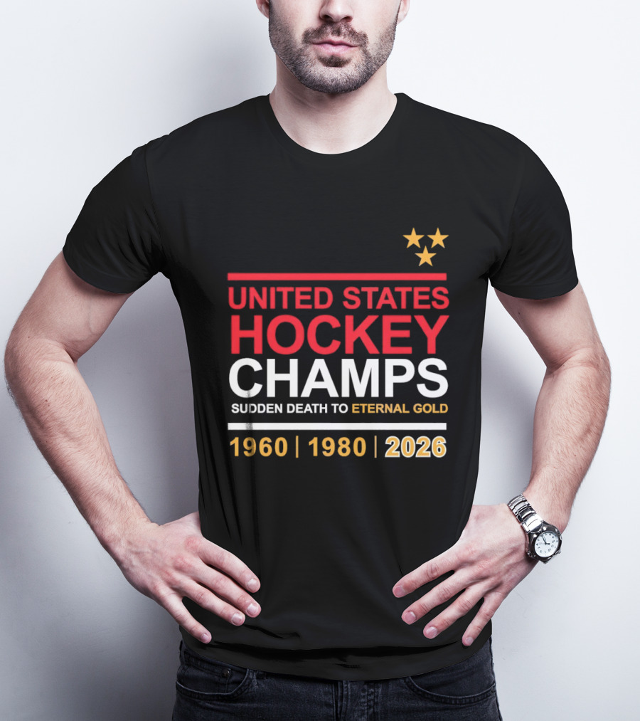 United States Hockey Champs Sudden Death To Eternal Gold 1960 1980 2026 T-Shirt
