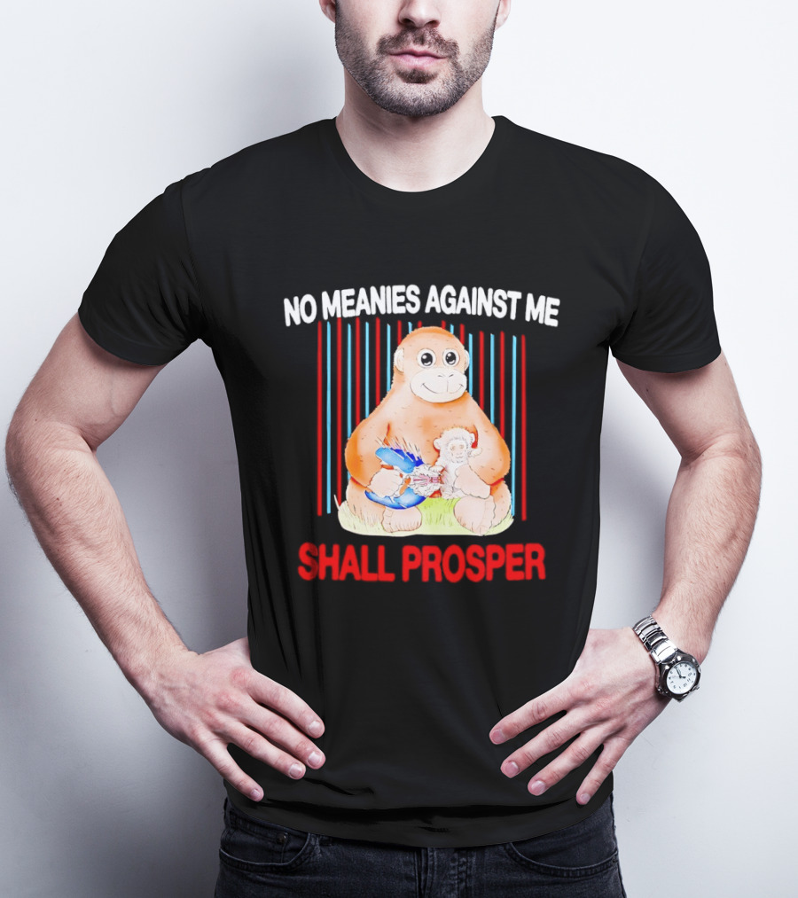 Panchi Kun Punch Monkey No Meanies Against Me Shall Prosper T-Shirt