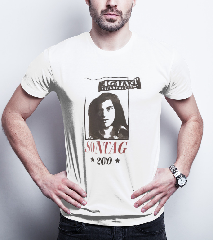 Against Interpretation Susan Sontag 2020 T-Shirt