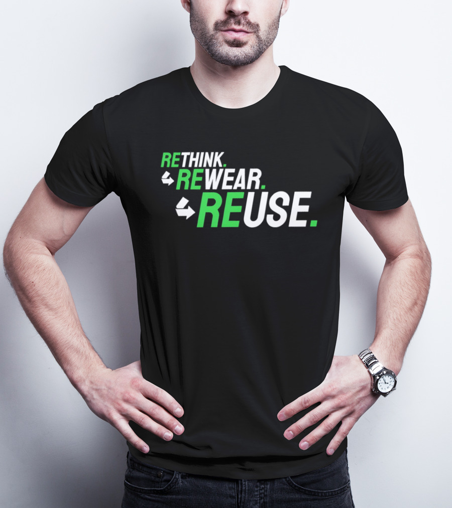 Rethink Rewear Reuse Sustainable Fashion Green T-Shirt