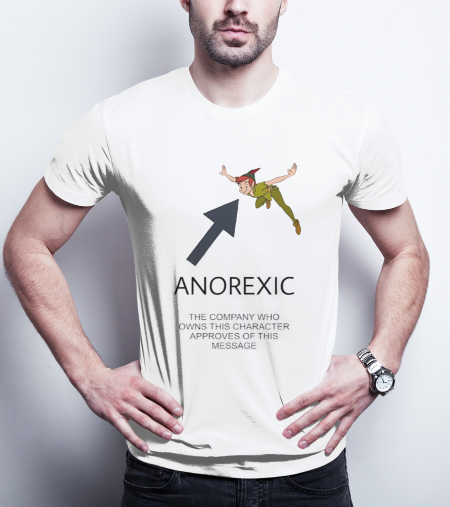 Peter Pan Anorexic Satire With Company Message Approval T-Shirt